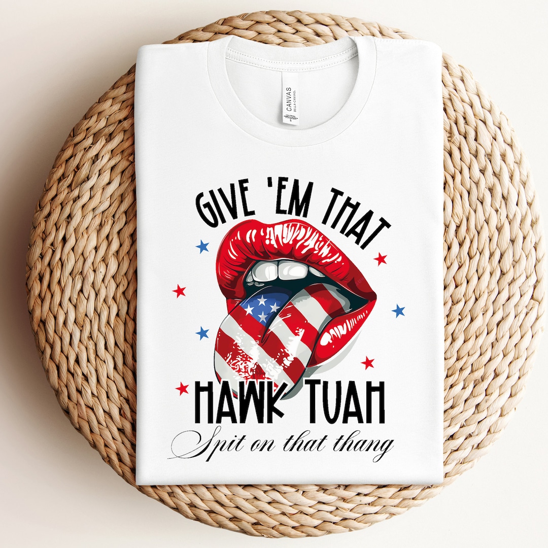 Hawk Tuah Spit on That Thang Shirt Viral Shirt Funny Tee Hawk Tuah T ...