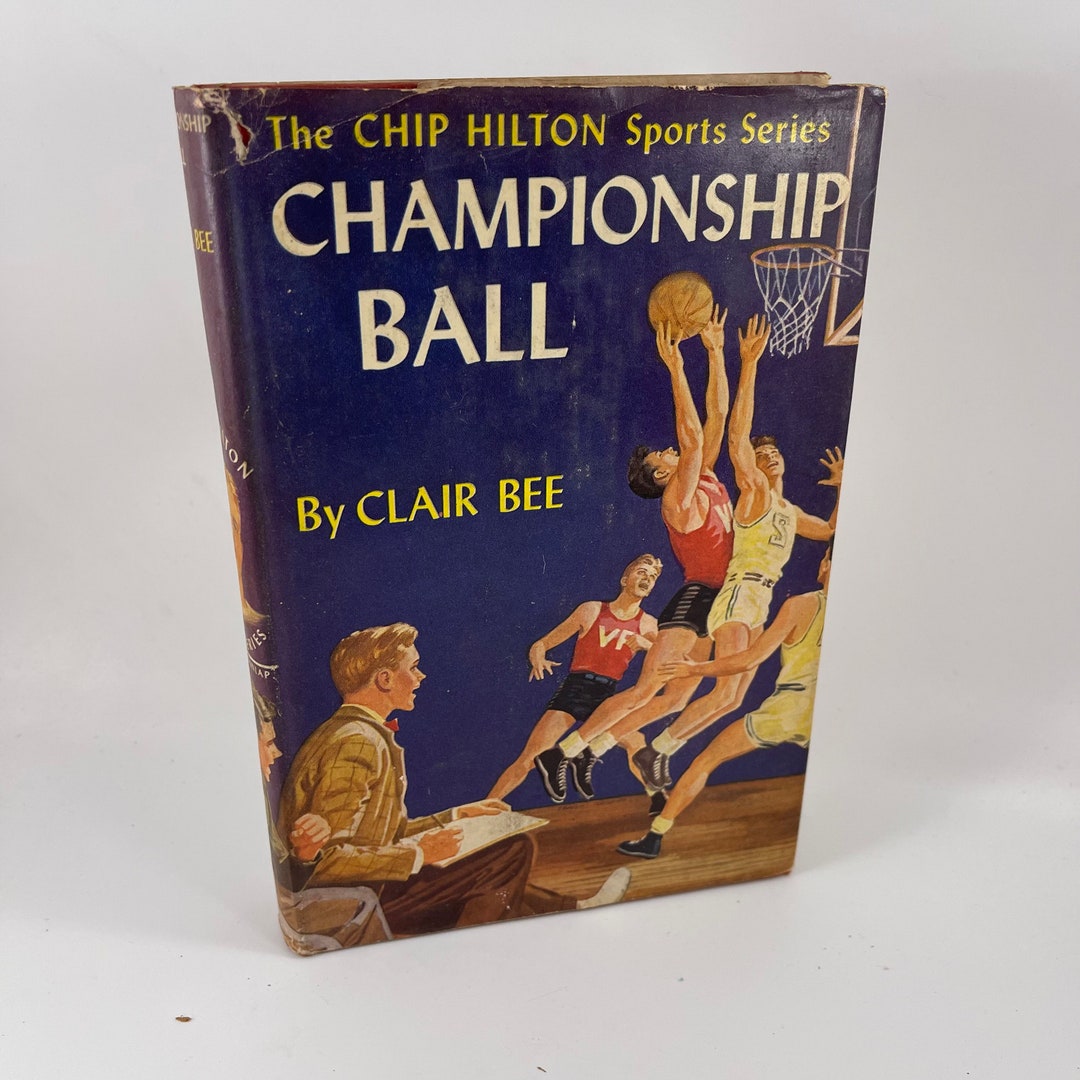 Vintage 1948 A CHIP HILTON Sports Story - Championship Ball by Clair ...