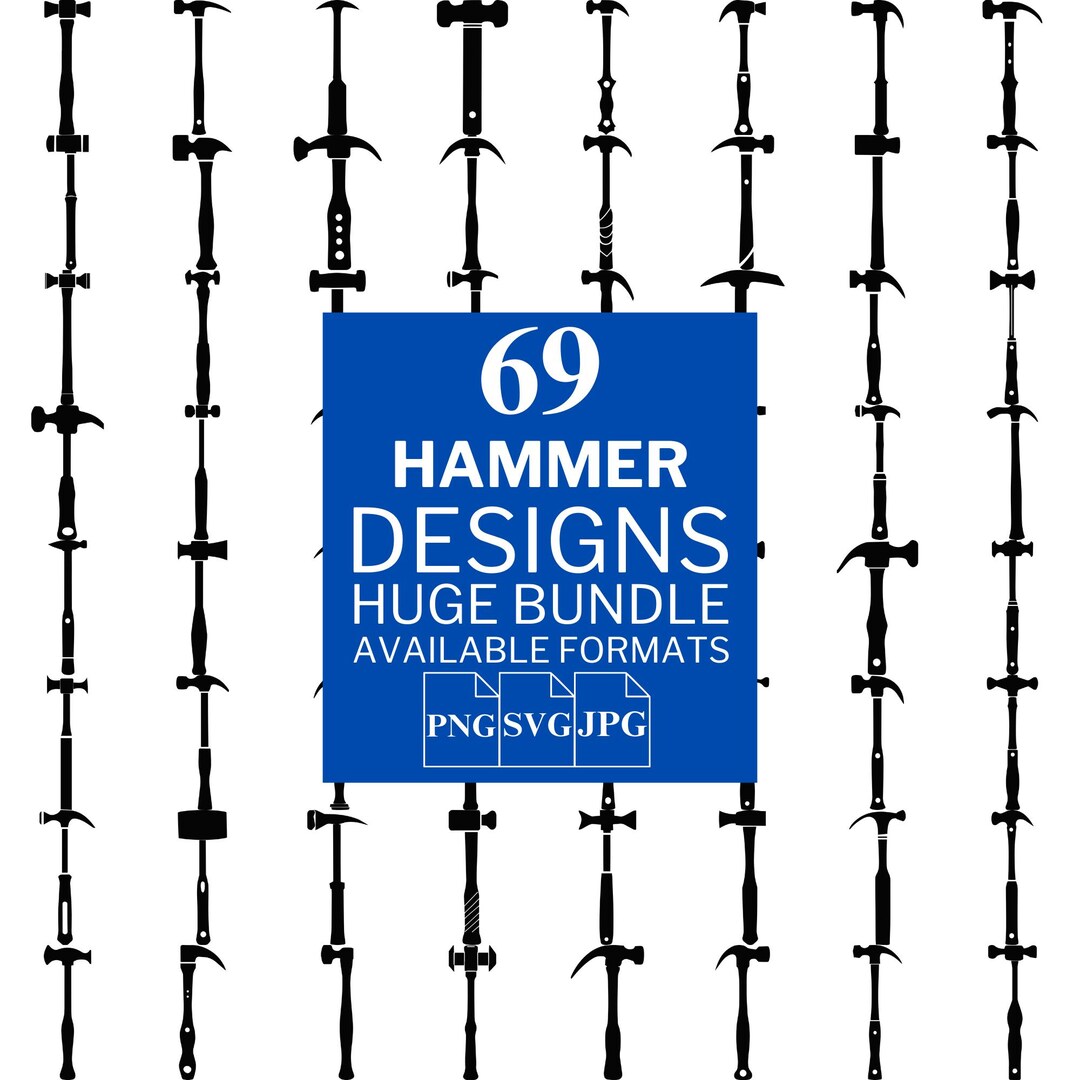 Hammer SVG Bundle – 69 Unique Vector Files (digital Download) - Etsy