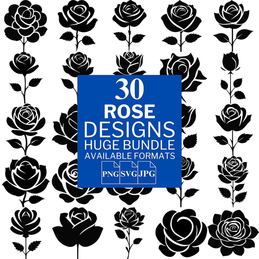 30 Rose SVG Bundle - Unique Vector Files for Cricut and Silhouette ...