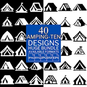 40 Camping Tent SVG Bundle - Unique Vector Files for Cricut and ...