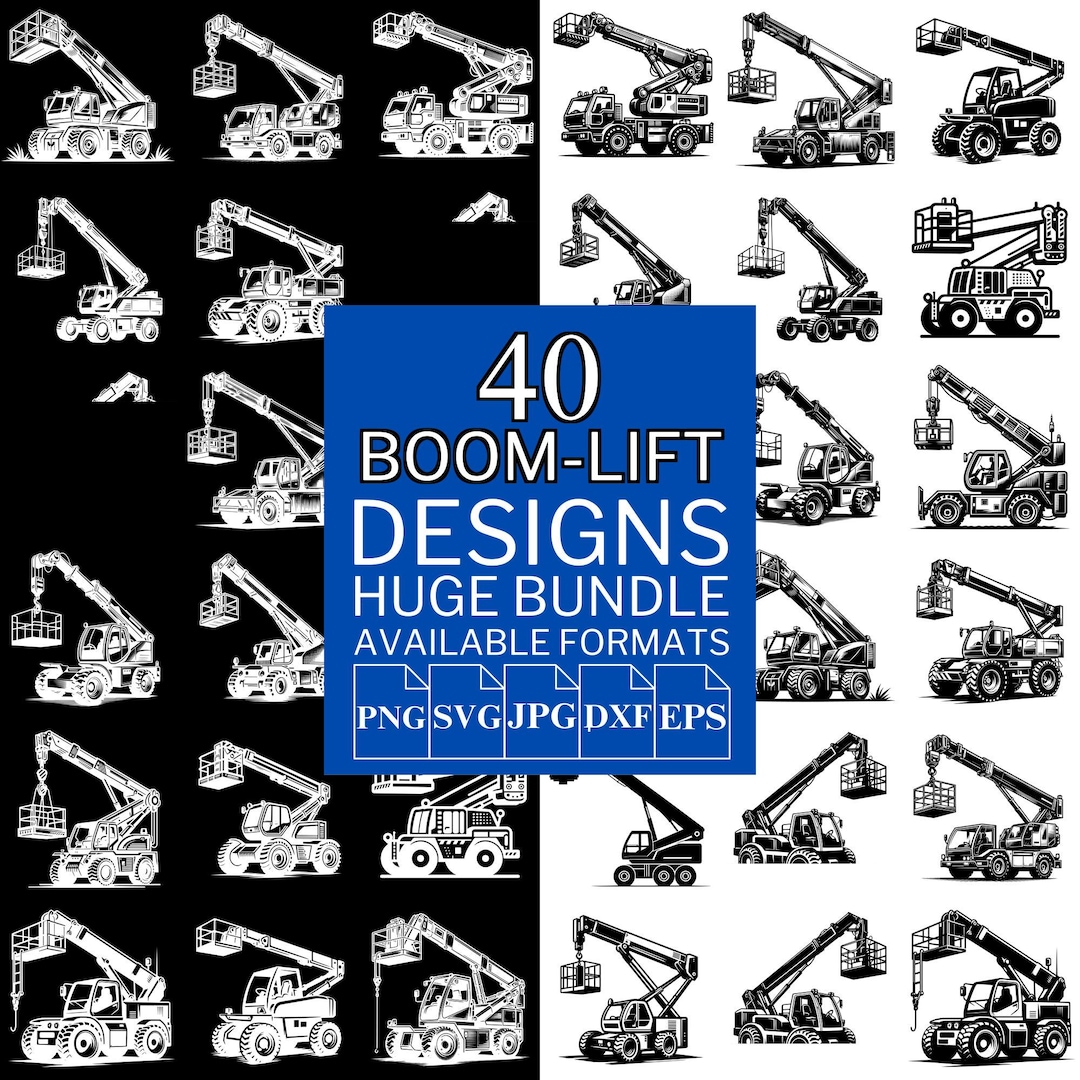 40 Boom Lift SVG Bundle - Unique Vector Files for Cricut and Silhouette ...