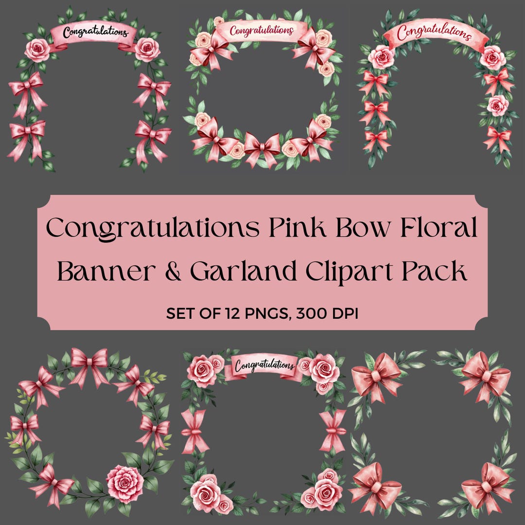 Congratulations Banner Clipart Pack, Pink Bows & Elegant Floral ...