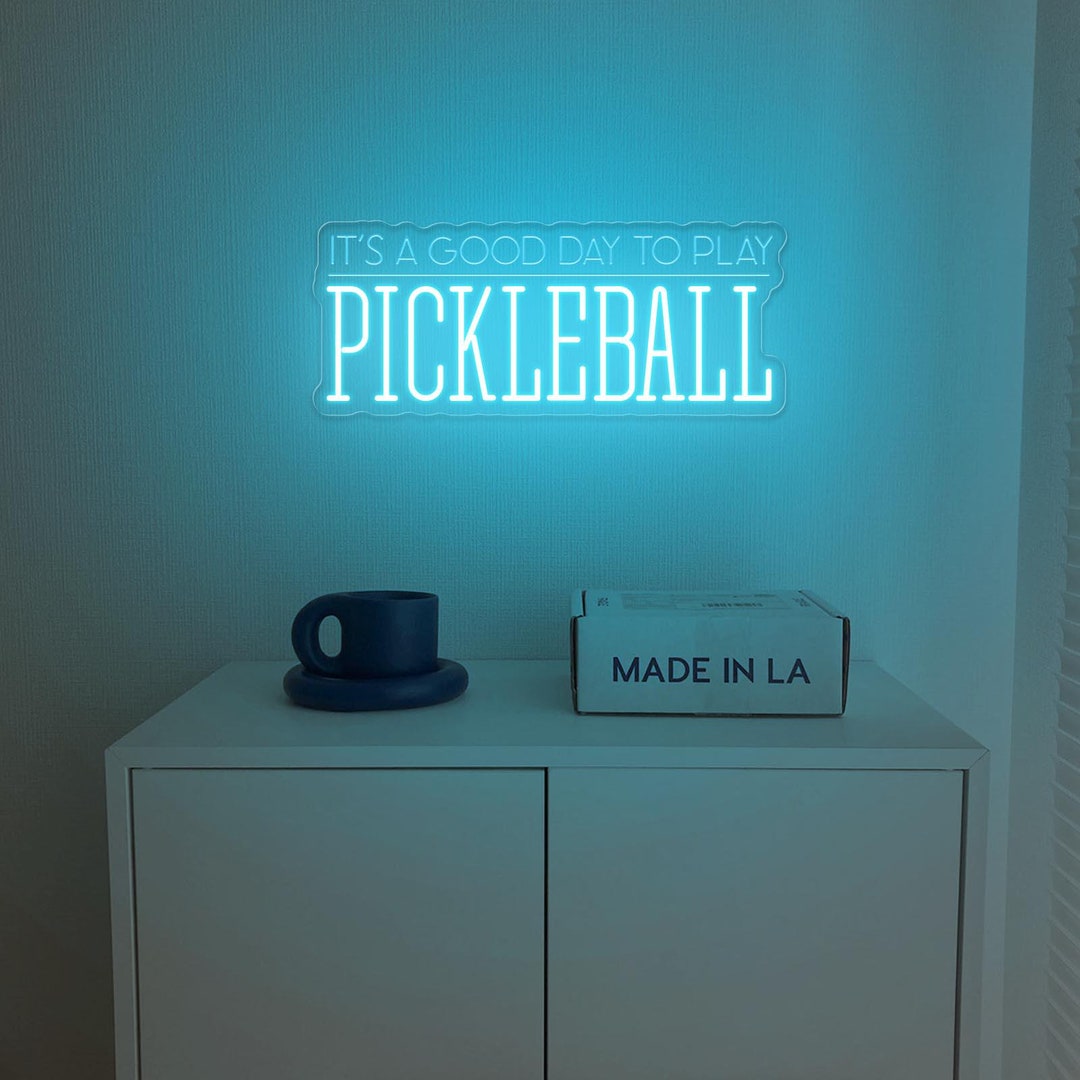 It's A Good Day to Play Pickleball Neon Sign| Game Sign| Pickleball ...