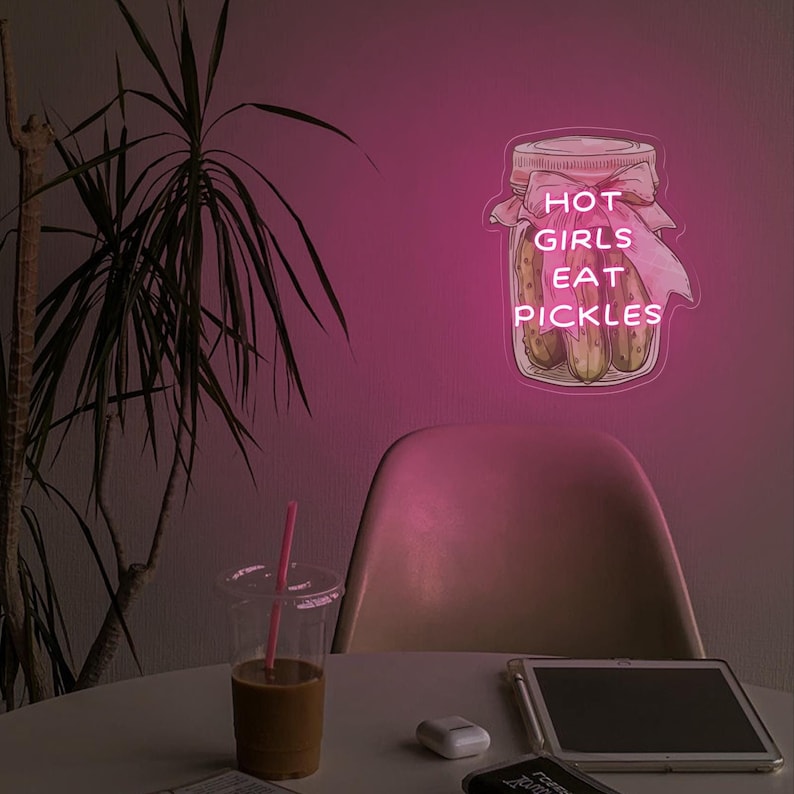 Hot Girls Eat Pickles Neon Sign| Cute Trendy Pickle Lover Sign| Funny ...