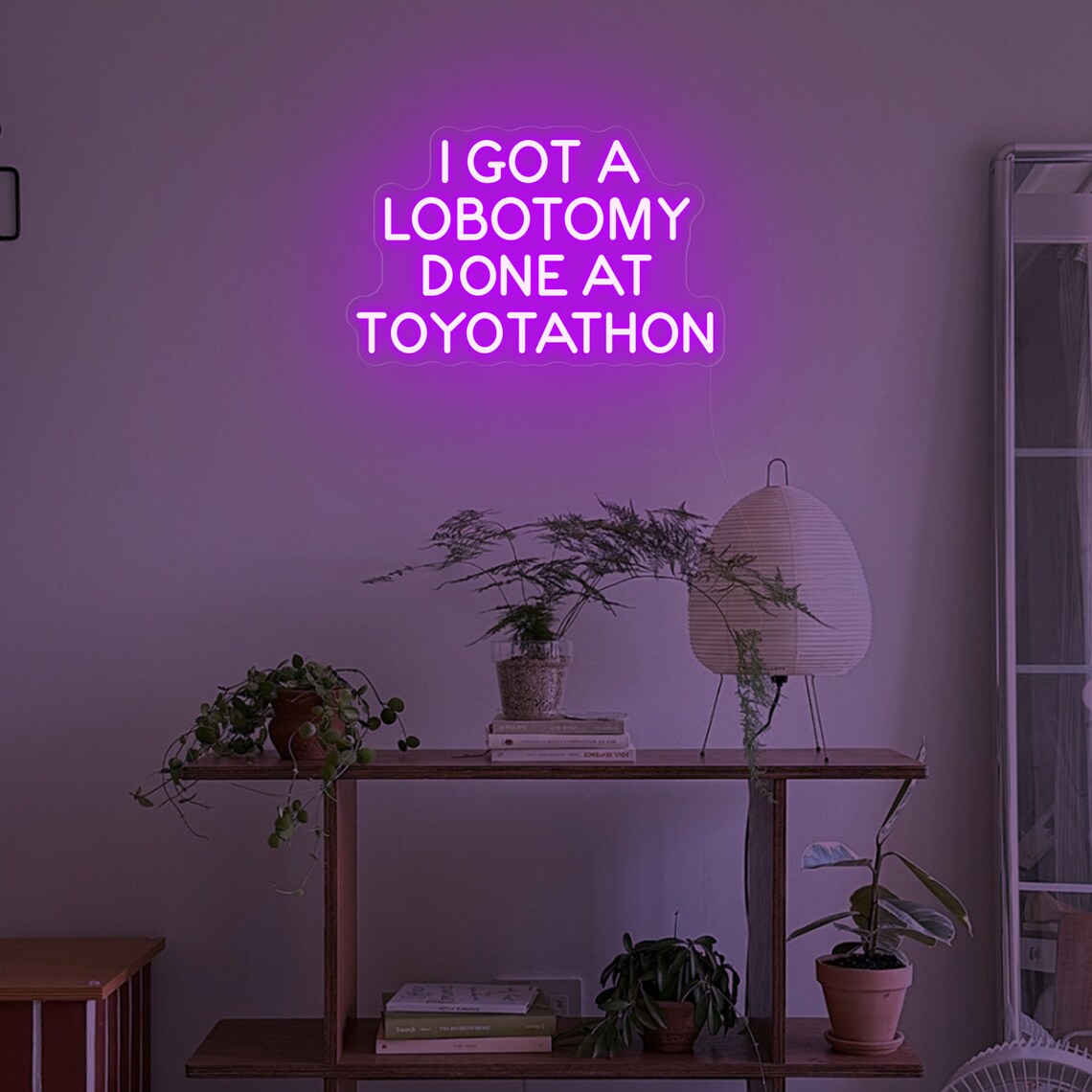 I Got A Lobotomy Done at Toyotathon Neon Sign| Funny Sayings Wall Led ...