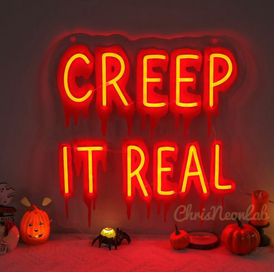 Creep It Real Neon Sign| Scary Halloween Led Light| Gothic Sign| Spooky ...