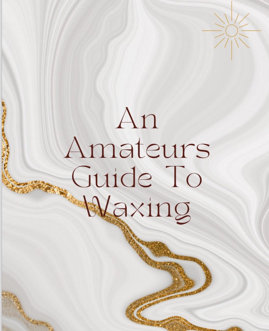 Master the Art of Waxing: Ultimate Guide Ebook on How to Wax Safely and ...