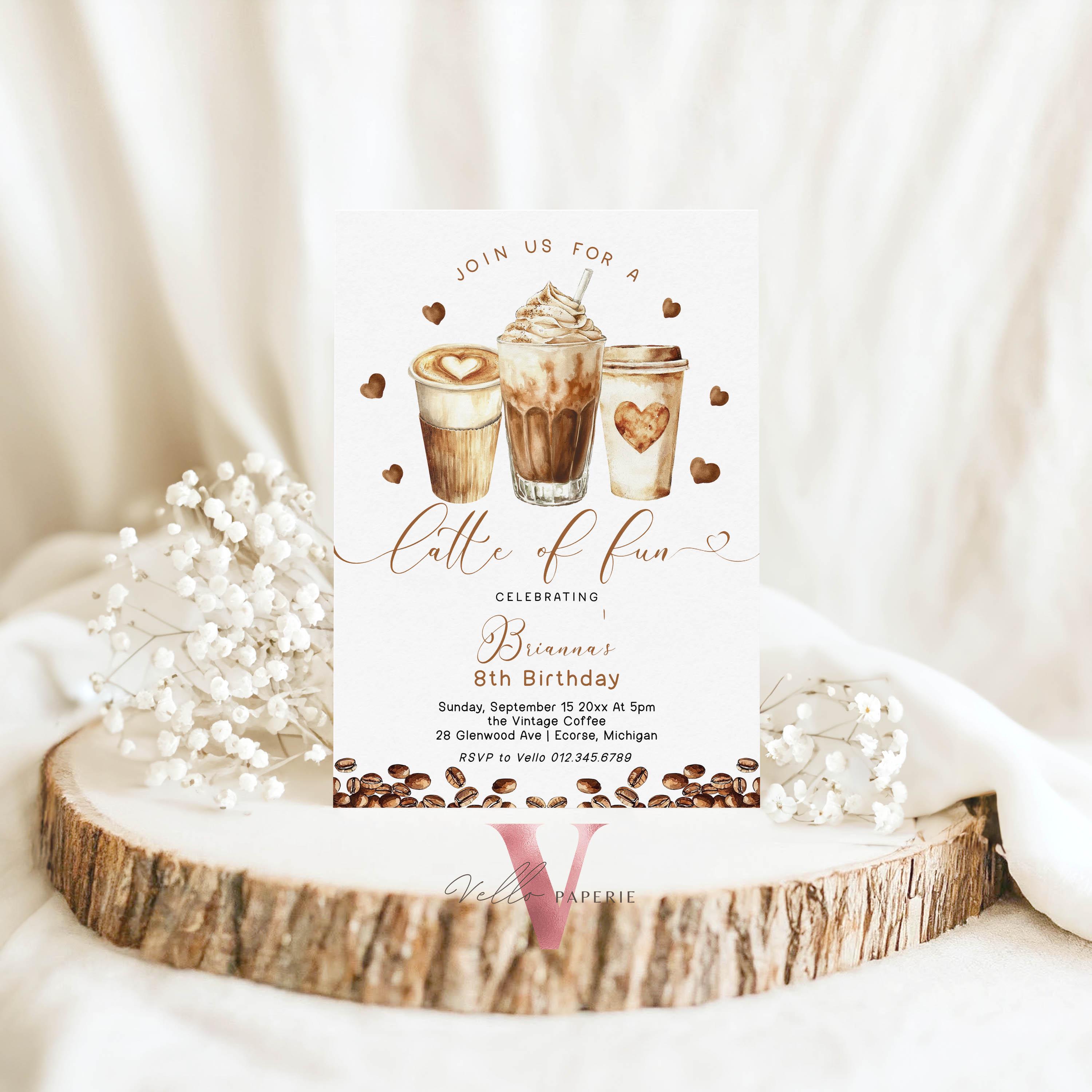 Latte of Fun Birthday Party Invitation | Editable Coffee Latte Lover ...