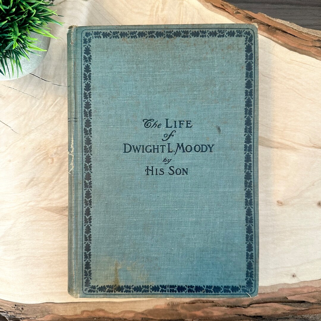 The Life of Dwight L. Moody by His Son Autobiography Christian Book ...