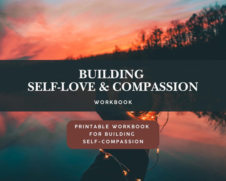 Self-love Self Compassion Worksheet | Boost Self-compassion With ...