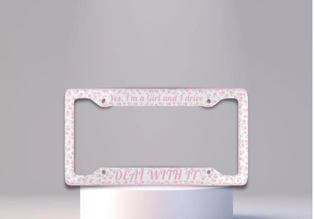 Pink License Plate Frame Coquette Yes I Am a Girl, and I Drive, Deal ...