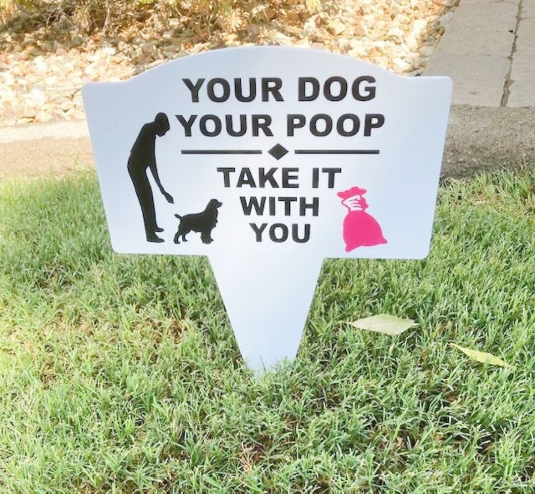 Handmade USA Garden Lawn Sign YOUR Dog YOUR Poop Take It With You Yard ...