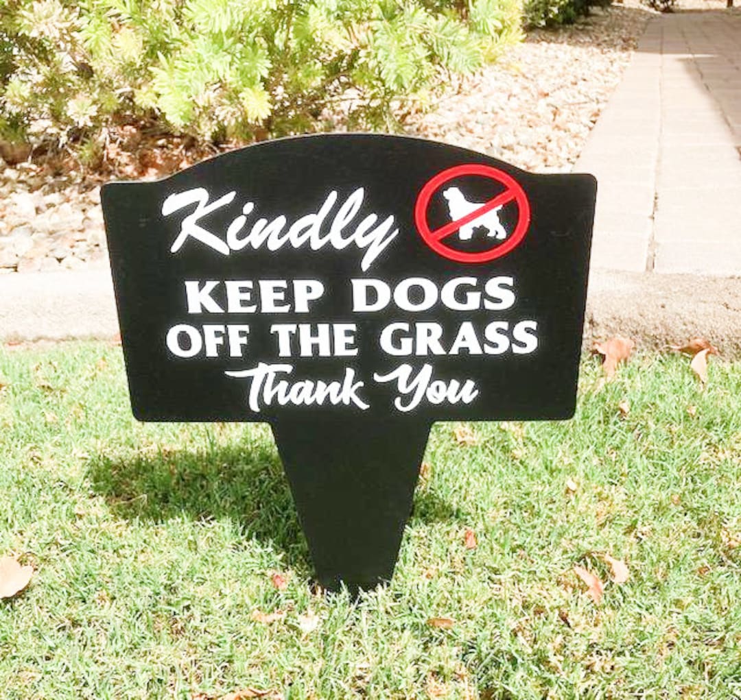 Made USA Kindly Keep Dogs off the Grass Yard Sign Garden Lawn ...