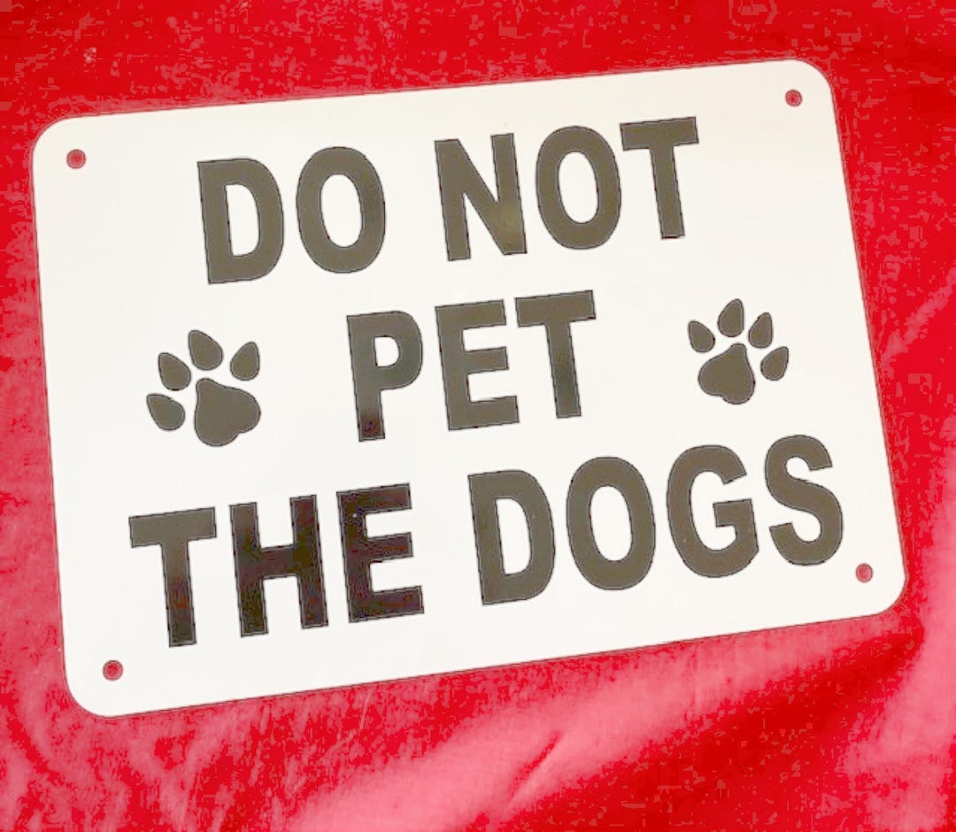 Made USA Do Not Pet the Dogs Sign Fence Gate Signs Aluminum 10 X 7 ...