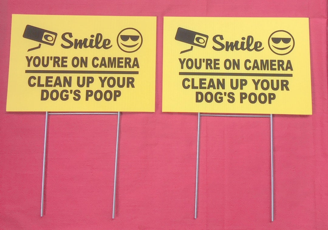 2 Signs 2 Steel Stands 9 X 12 Smile You're on Camera Clean up Your Dog ...