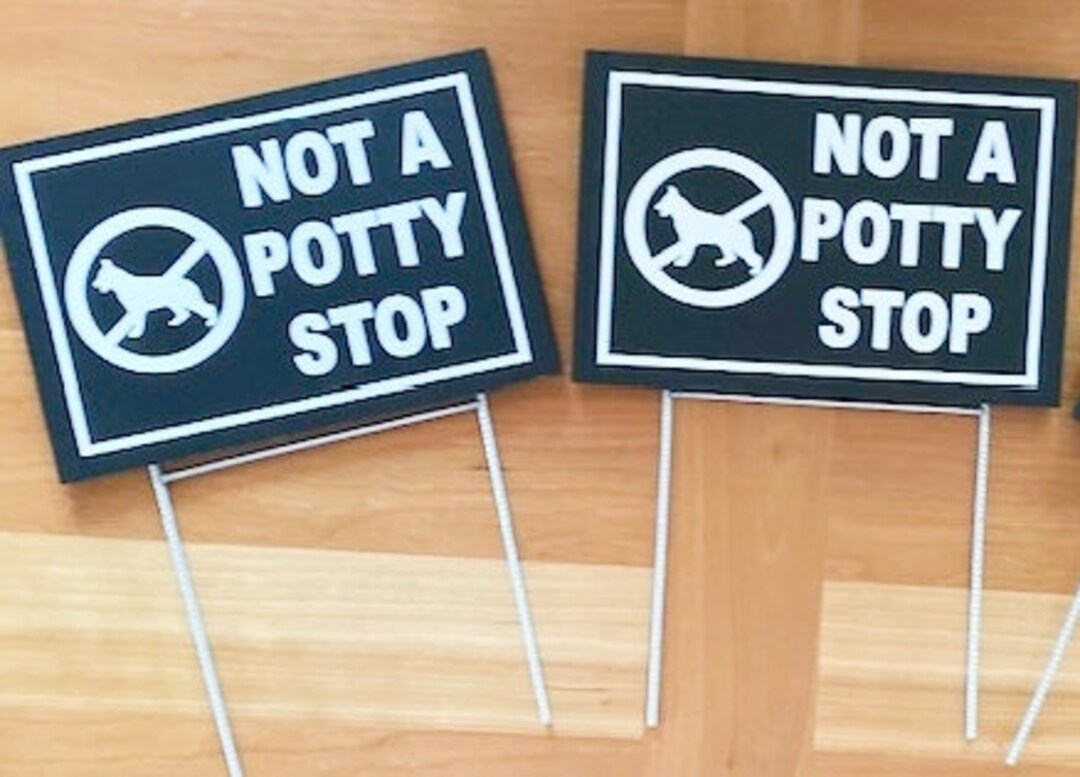 2 Signs 2 Steel Stands Not A Potty Stop Display Sign to Keep Dogs off ...