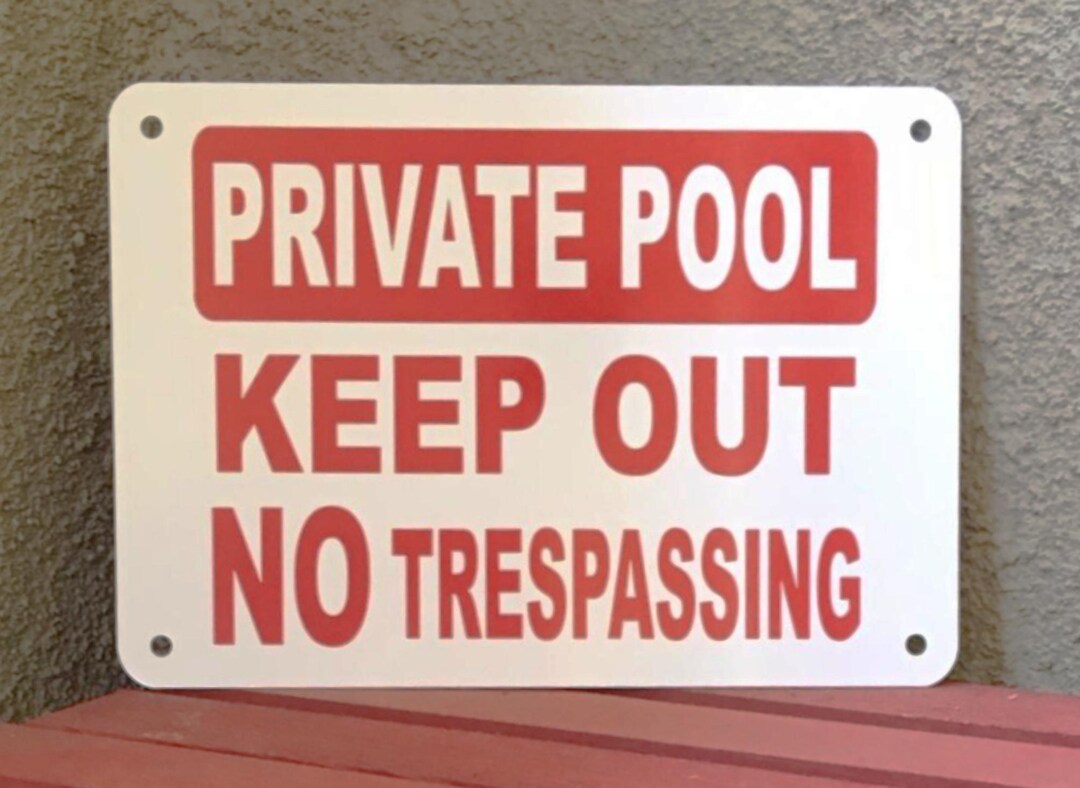 10" X 14” Private Pool Keep Out No Trespassing Swimming Pool Sign Non ...