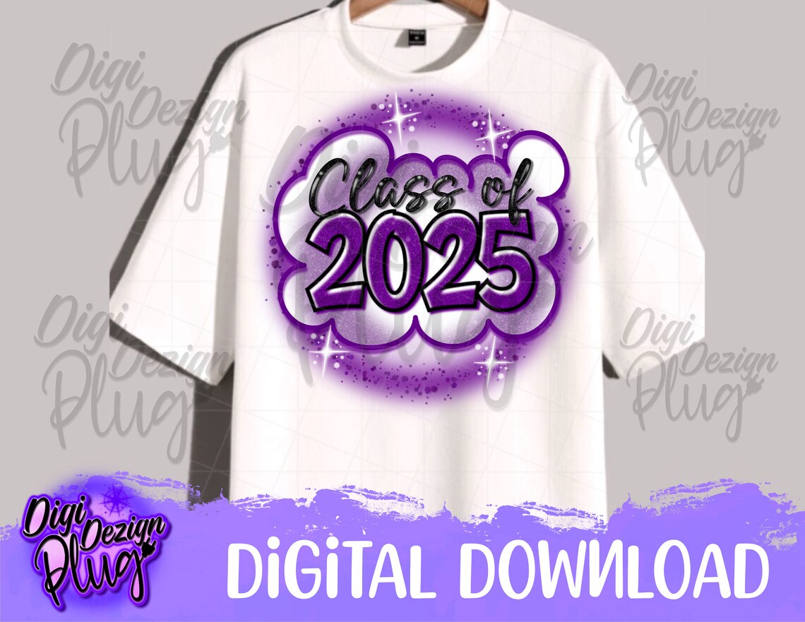 Purple Class of 2025 Png Senior Class of 2025 Airbrush Png Digital ...