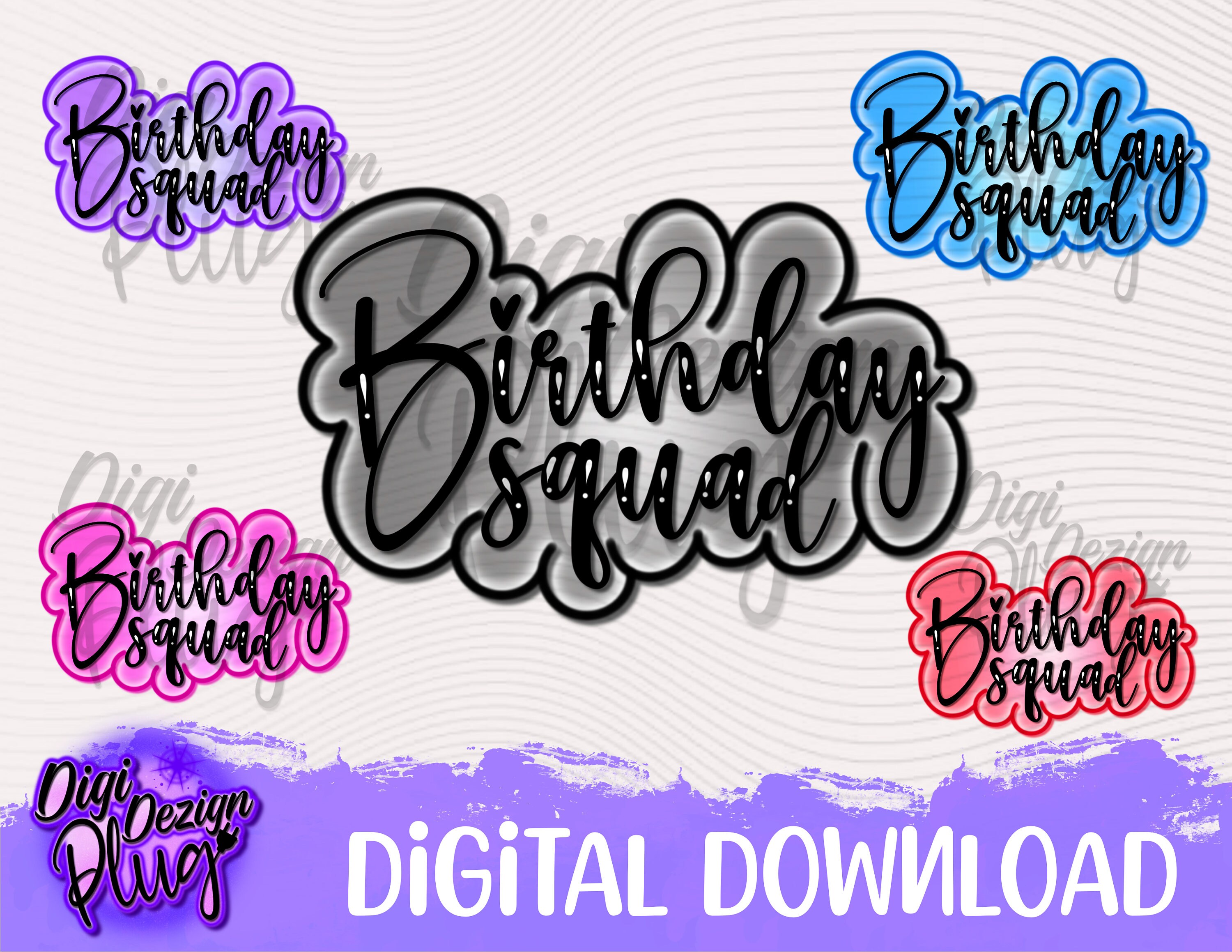 Birthday Squad Png Birthday Squad Airbrush Png Bundle Digital Download ...