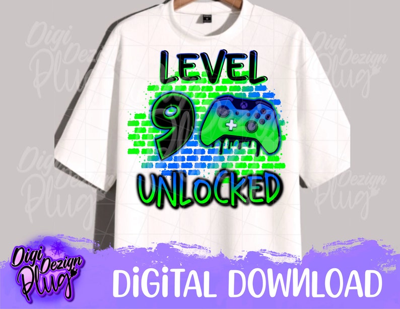 Level 9 Unlocked Png Birthday Gamer Png 9th Birthday Png-digital ...