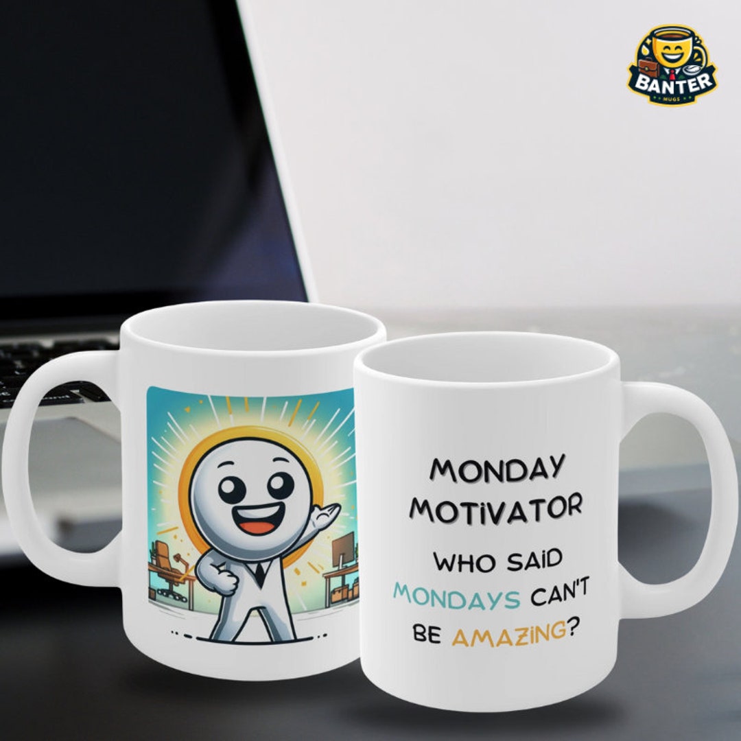 Monday Motivator Hilarious Coffee Mug Gift for Colleague Workplace ...