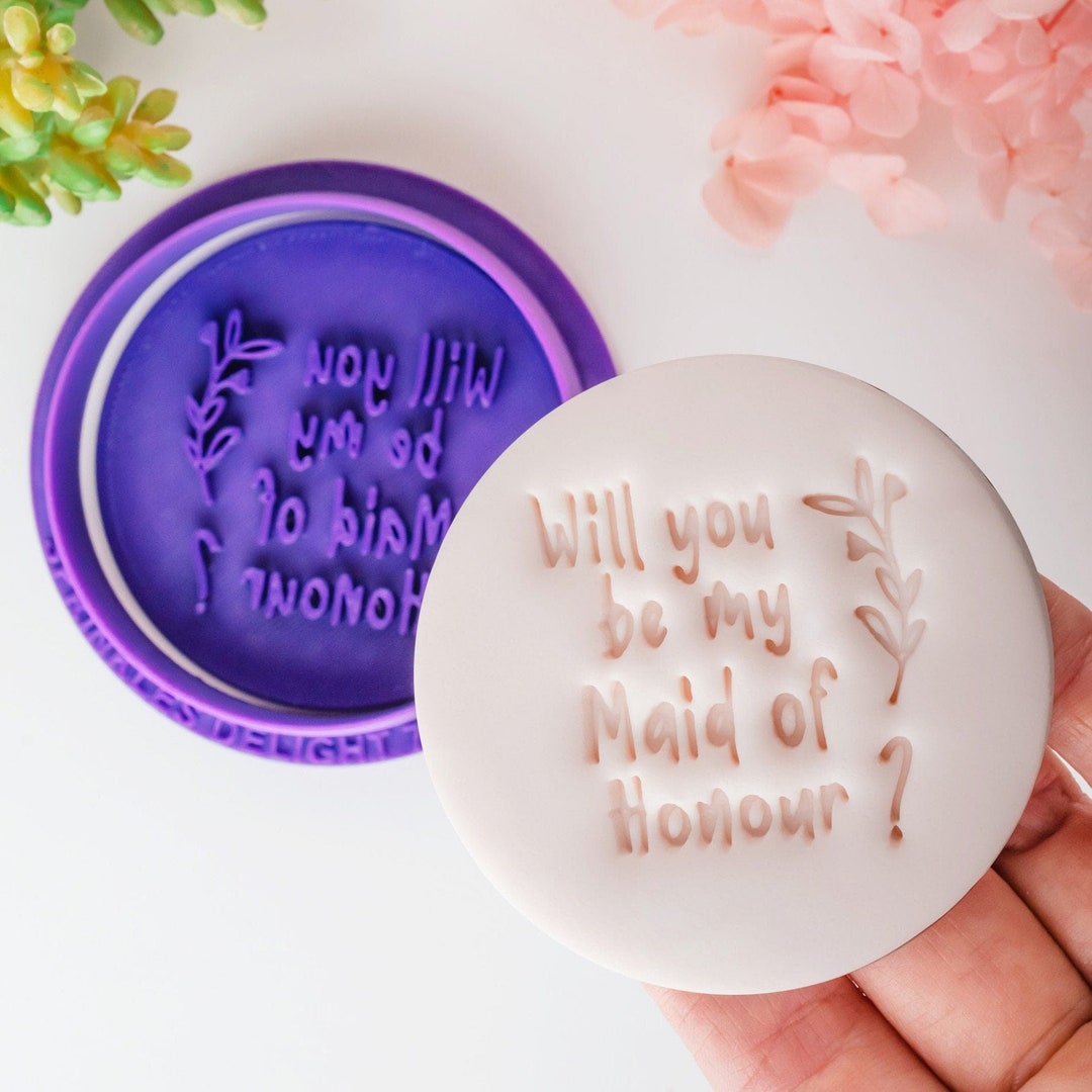 Will You Be My Maid of Honour Floral Cookie Stamp - Fondant Embosser ...
