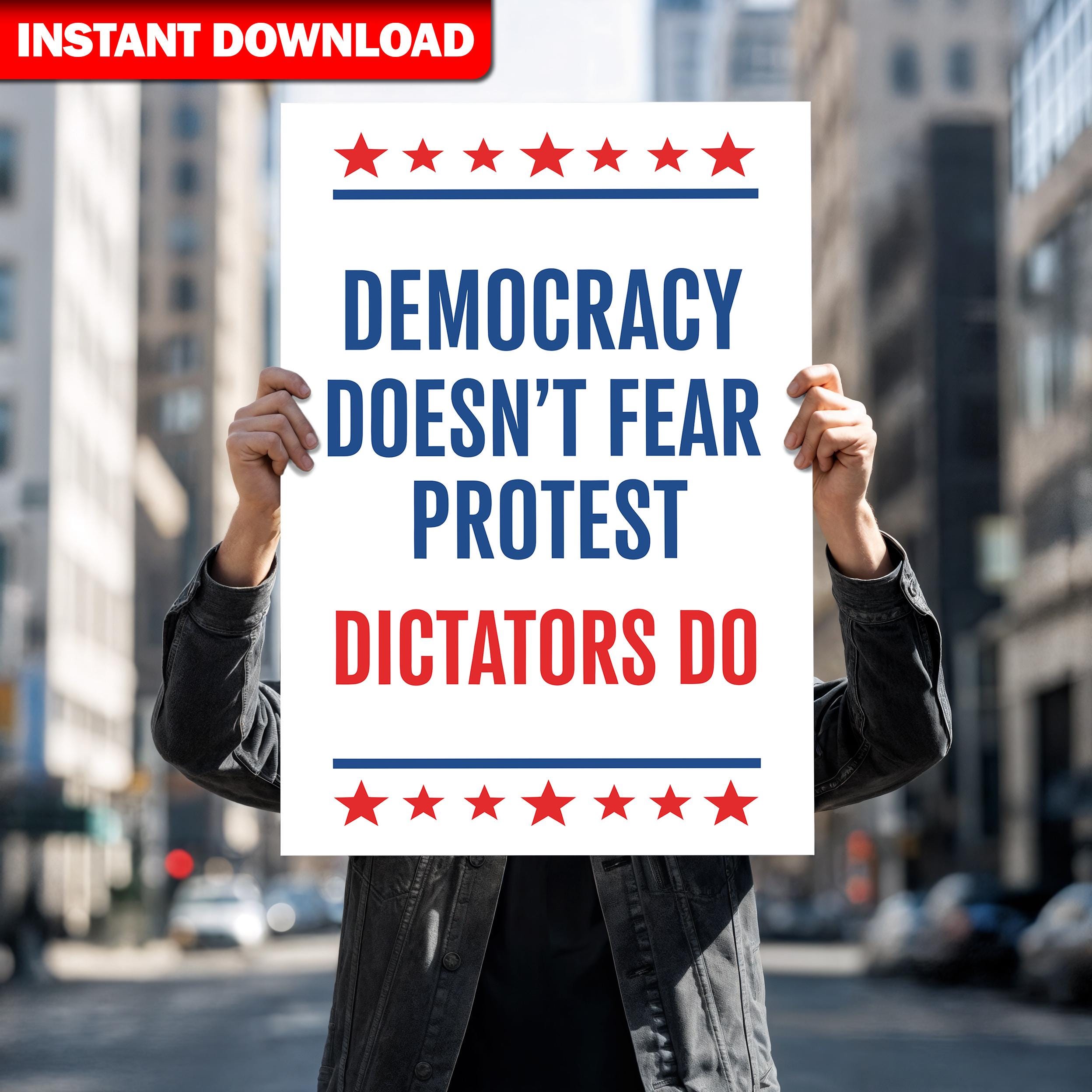 Democracy Doesn't Fear Protest Dictators Do Sign PRINTABLE Protest Sign ...