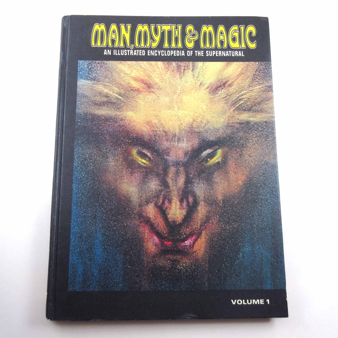 Man Myth Magic an Illustrated Encyclopedia of the Supernatural Vintage ...