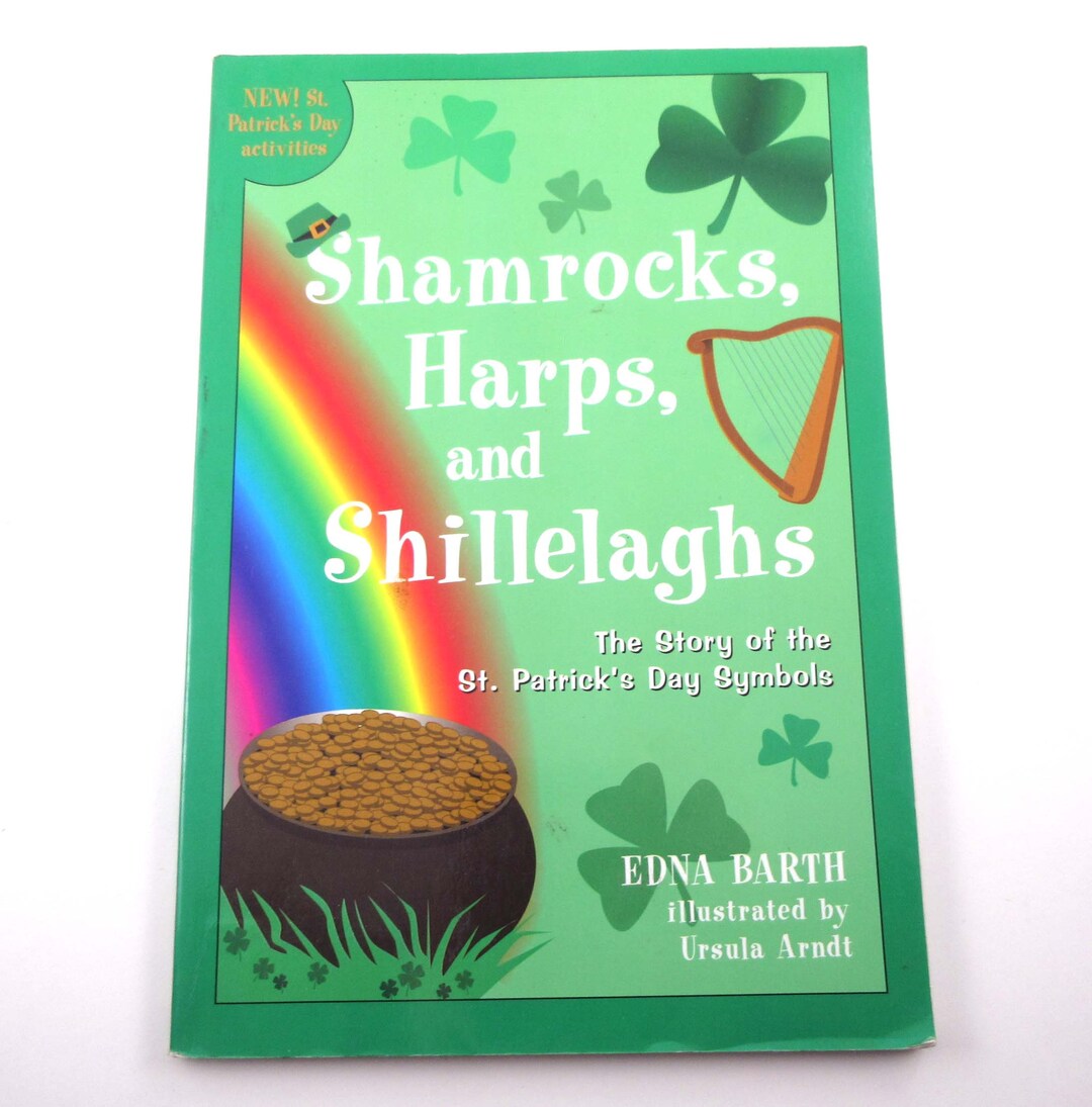 Shamrocks, Harps and Shillelaghs the Story of the St. Patrick's Day ...