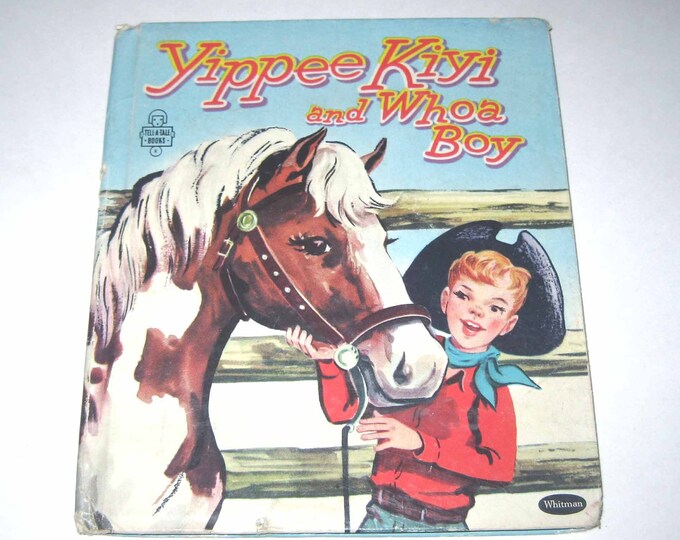 Yippee Kiyi and Whoa Boy Vintage 1950s Children's Cowboy Book by ...