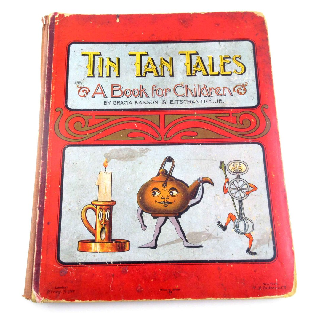 Tin Tan Tales Vintage Early 1900s Children's Book by Gracia Kasson and ...