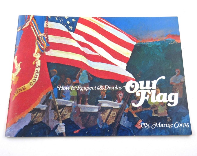How to Respect and Display Our Flag Vintage 1970s Booklet by the U.S ...