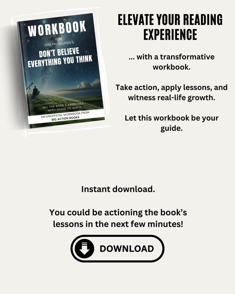 Don't Believe Everything You Think Why Your Thinking is the Beginning ...