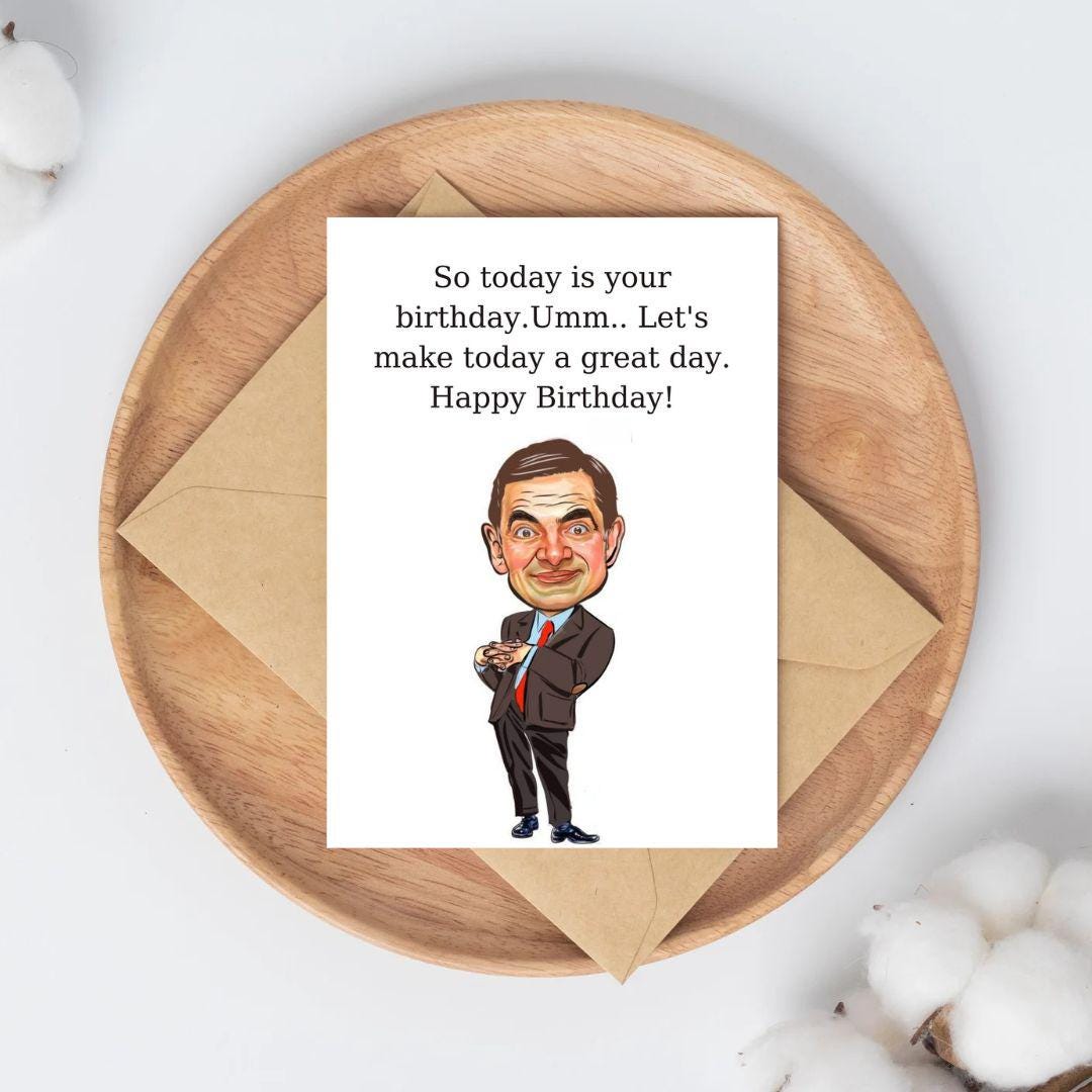 Funny Mr.bean Birthday Card, Cute-humor Birthday Card, Mr.bean Greeting ...