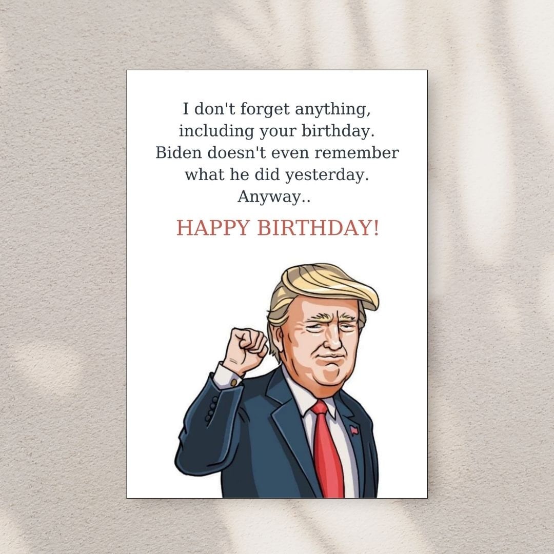 Funny Trump Birthday Card, Political Birthday Card, Trump Birthday Gift, Humor-party Card, Trump ...
