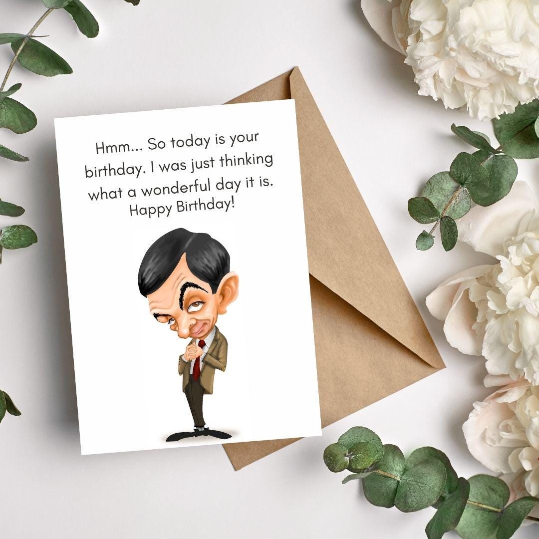 Mr. Bean Funny Birthday Card, Gift for Family-friend, Humor Mr.bean ...