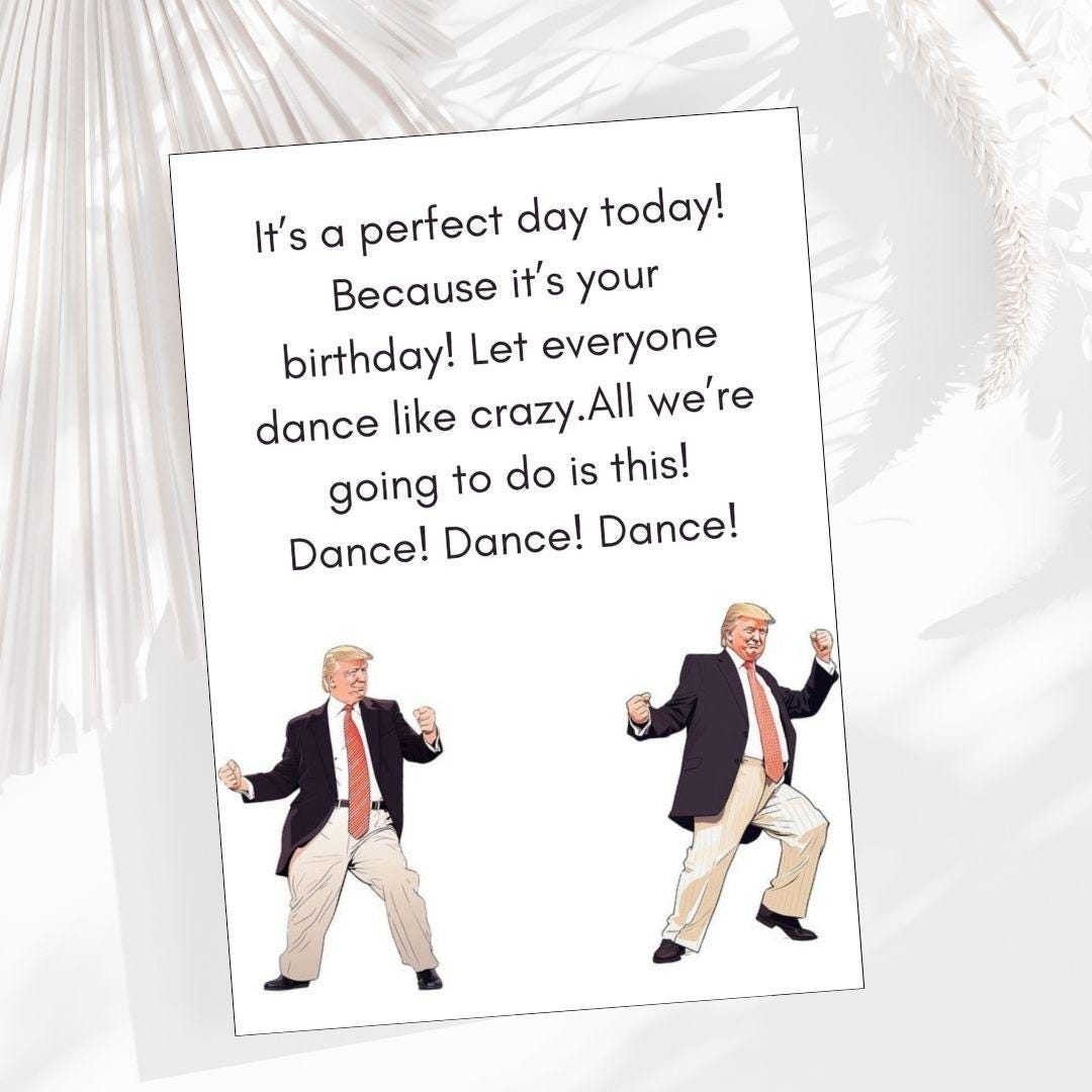 Funny Trump Birthday Card, Trump Dance, Trump Birthday Card, Humor ...