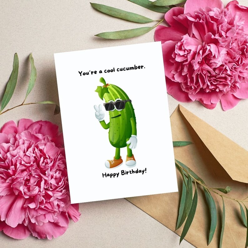 Digital Birthday Card With Cool Cucumber - Funny and Unique, Humorous ...