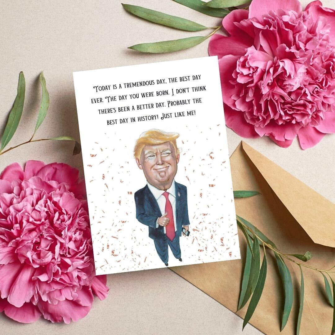 Funny Trump Birthday Card, Political Birthday Card, Humor-joke Trump ...