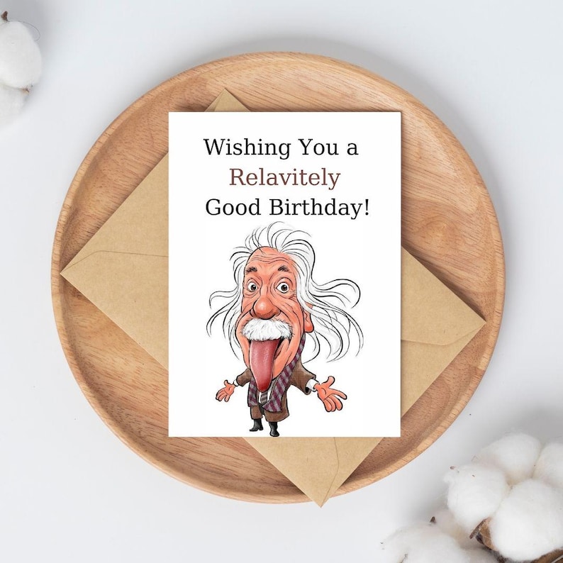 Albert Einstein Funny Greeting Birthday Card, Gift for History Science ...