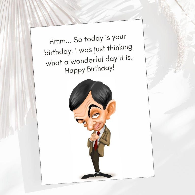 Mr. Bean Funny Birthday Card, Gift for Family-friend, Humor Mr.bean ...