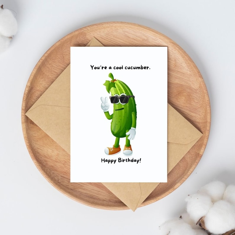 Digital Birthday Card With Cool Cucumber - Funny and Unique, Humorous ...