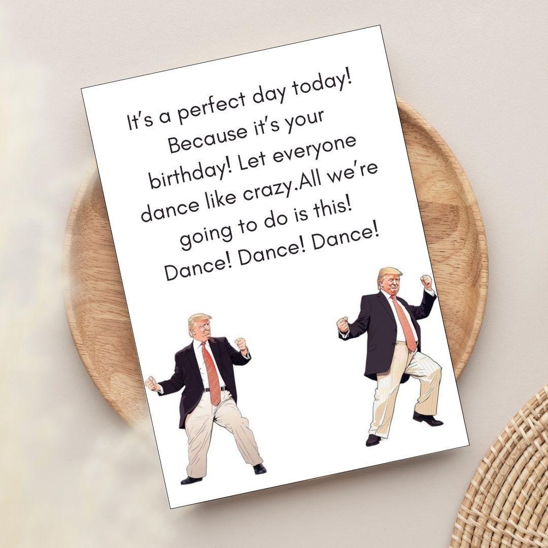 Funny Trump Birthday Card, Trump Dance, Trump Birthday Card, Humor ...