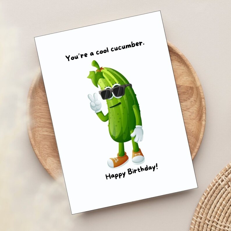 Digital Birthday Card With Cool Cucumber - Funny and Unique, Humorous ...
