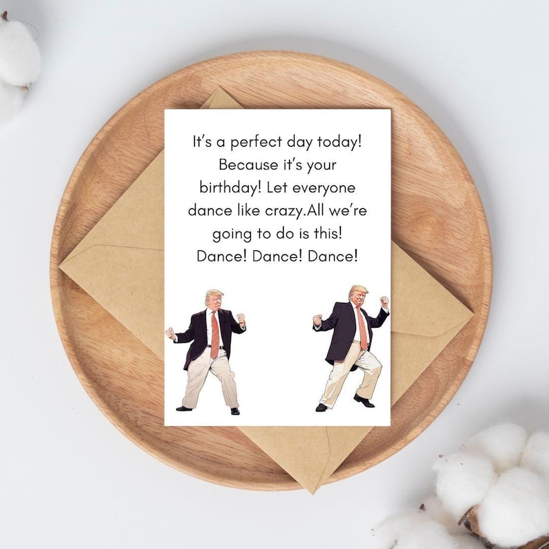 Funny Trump Birthday Card, Trump Dance, Trump Birthday Card, Humor ...