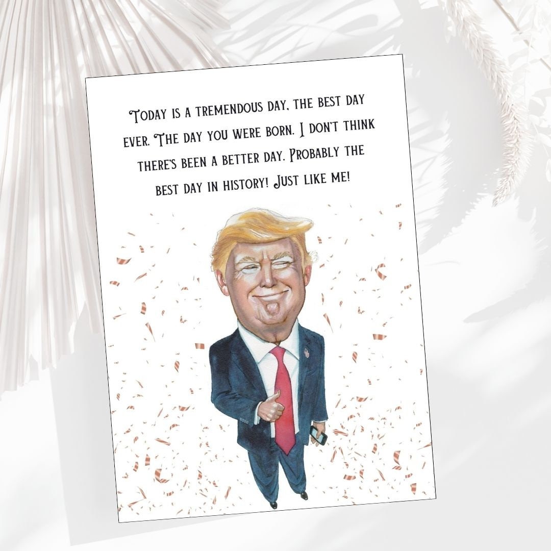 Funny Trump Birthday Card, Political Birthday Card, Humor-joke Trump ...