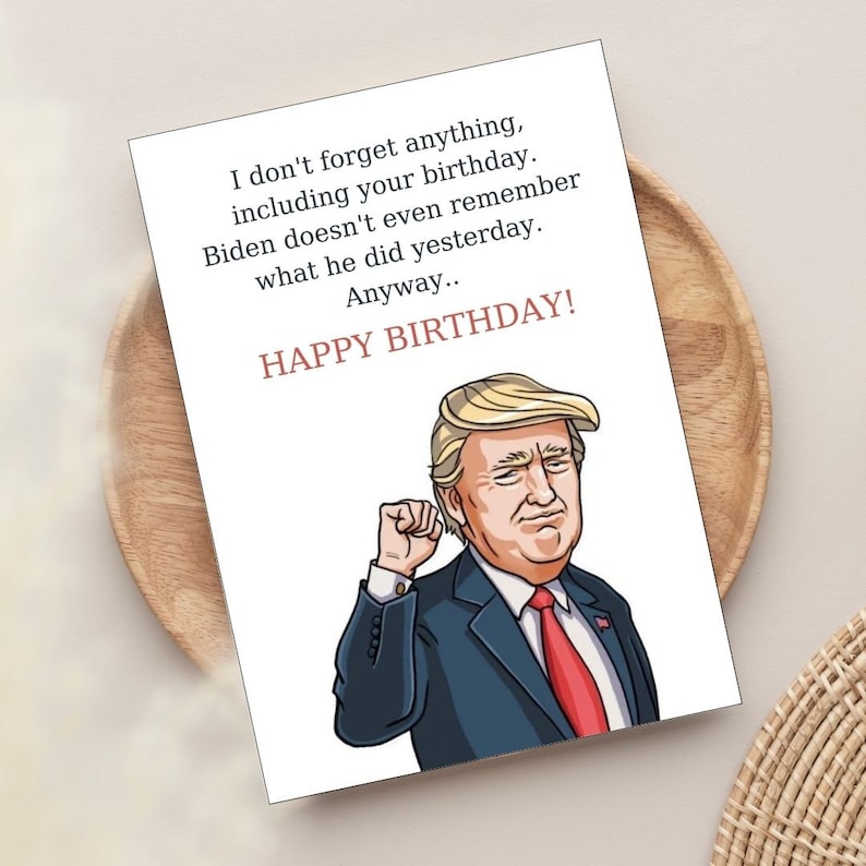 Funny Trump Birthday Card, Political Birthday Card, Trump Birthday Gift, Humor-party Card, Trump ...