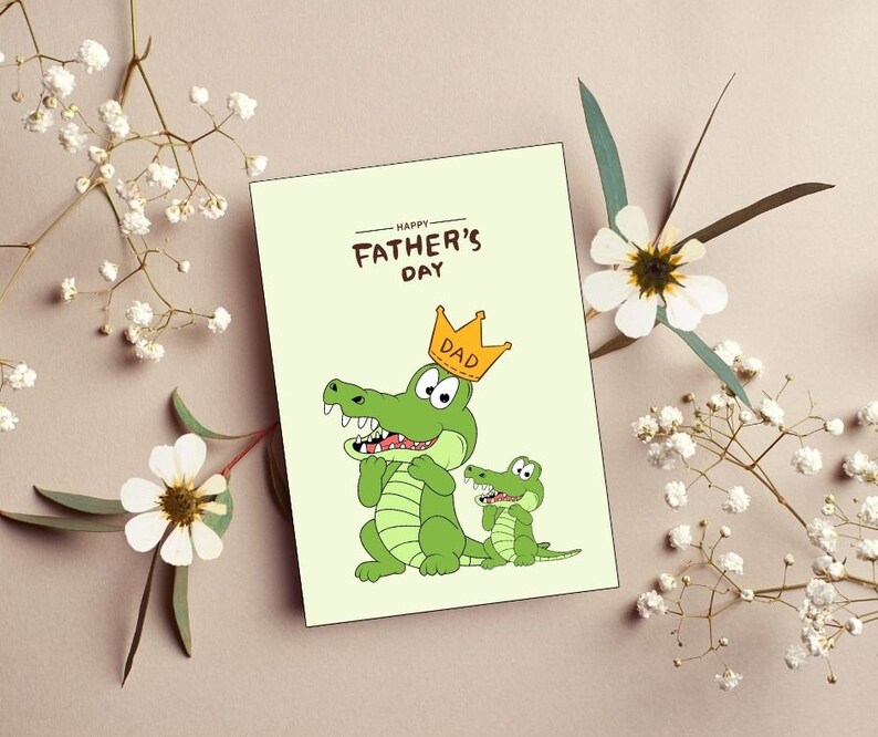 King Dad Alligator Father's Day Card - Cute, Funny, DIY Printable ...
