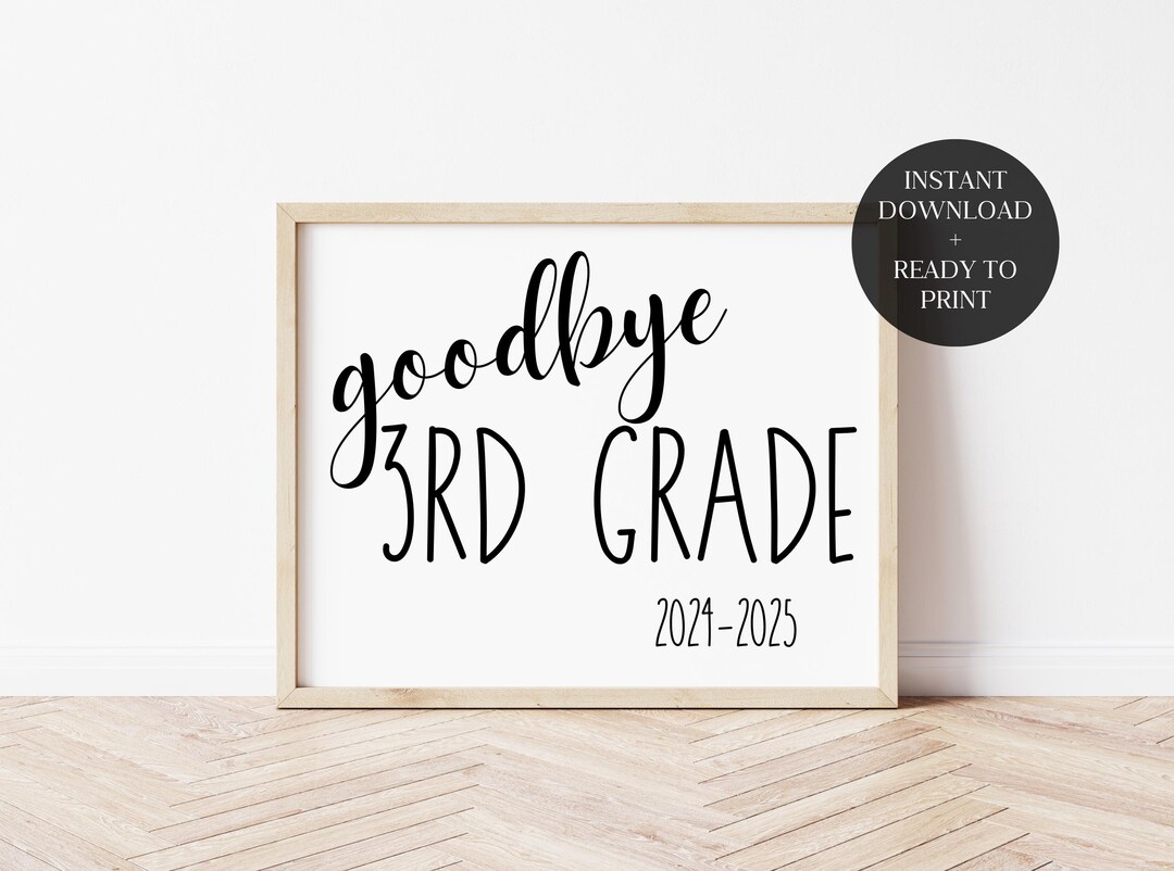 Goodbye 3rd Grade | Last Day of Third Grade | Last Day of School Sign ...